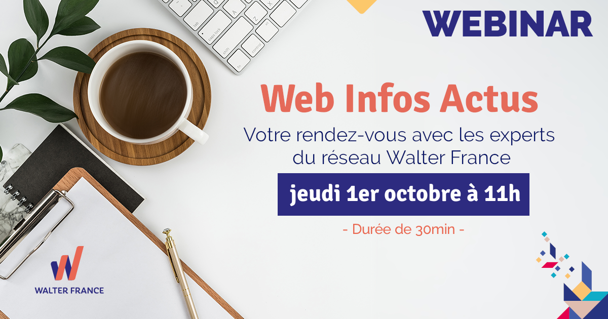 WEBINAR WALTER FRANCE : WEB INFOS ACTUS